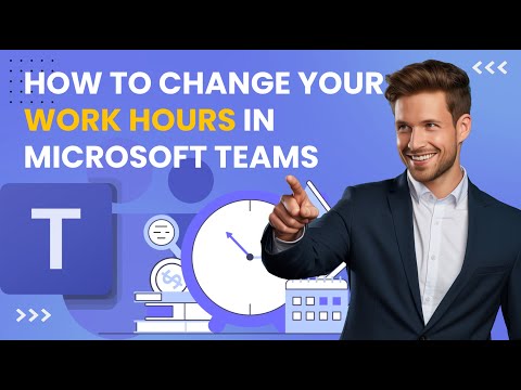 How to Change Work Hours in Microsoft Teams