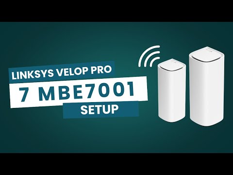 Linksys Velop Pro 7 MBE7001 setup