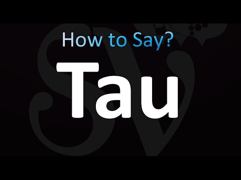 How to Pronounce Tau (Correctly!)