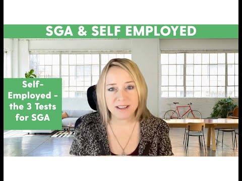 MUST KNOW! -- Disabled and Self-Employed - The 3 Tests for SGA