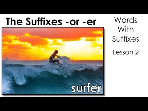 The Suffixes or er - Words with Suffixes - Lesson 2