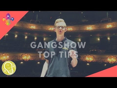 Top Tips on GANGSHOWS | SCOUTADELIC