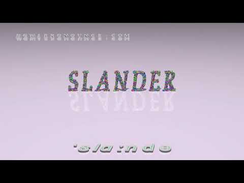 slander - pronunciation + Examples in sentences and phrases