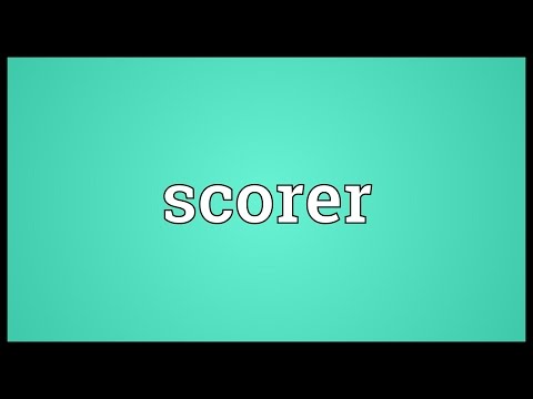 Scorer Meaning