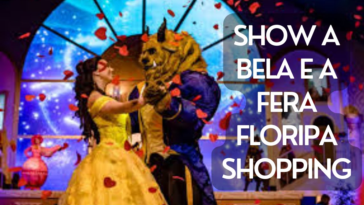 Show A Bela e a Fera Experience no Floripa Shopping Outubro 2022
