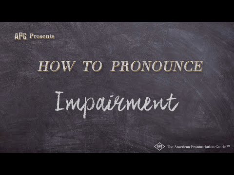 How to Pronounce Impairment (Real Life Examples!)