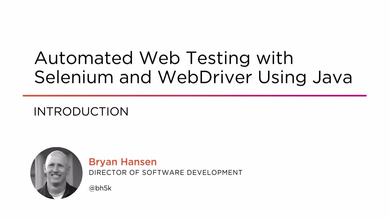 Course Preview: Automated Web Testing with Selenium and WebDriver Using Java