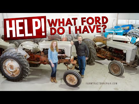 Identify Your Ford Tractor: 8N, 9N, 2N, Jubilee, NAA, 600, 800, 900, 2000, 3000, 4000 and Ferguson