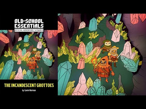 RPG Overview 213 The Incandescent Grottoes for Old-School Essentials