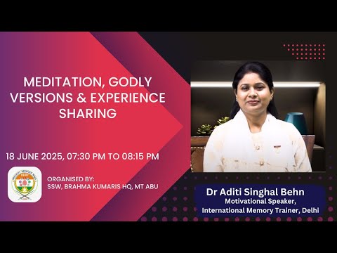 Godly Versions & Divine Life Experiences II BK Dr Aditi Singhal Behn