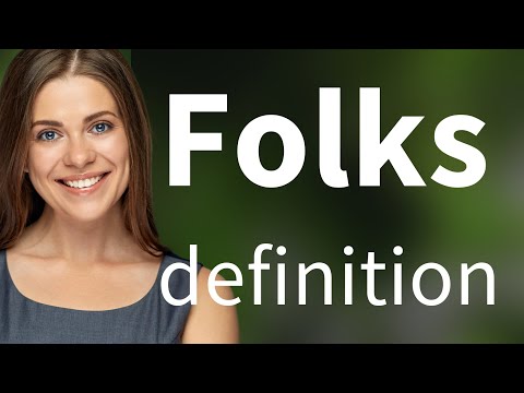 Folks • definition of FOLKS