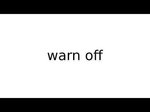 warn off #idiom #idioms #english #meaning #meanings #definition #definitions