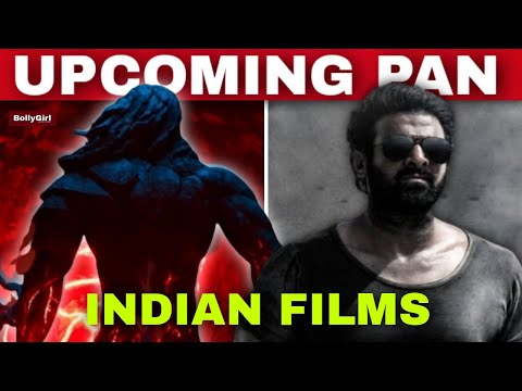 10 Upcoming Pan Indian Films | Hindi | BollyGirl |