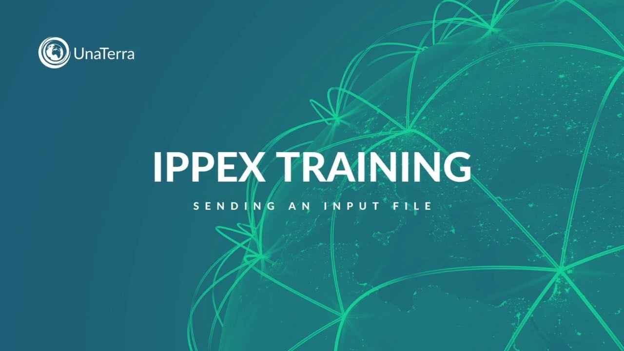 IPPEX TRAINING - Sending Us an Input File