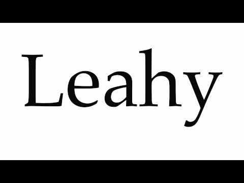 How to Pronounce Leahy
