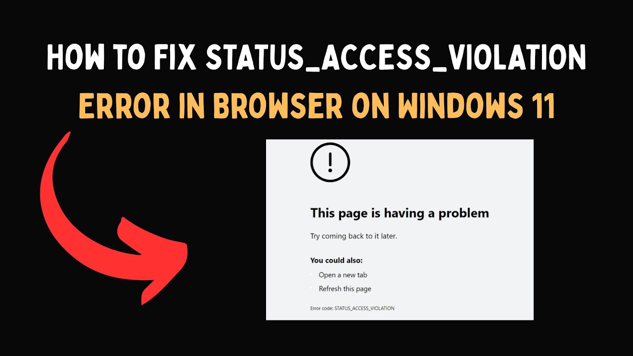 How to Fix STATUS ACCESS VIOLATION Error in Browser on Windows 11