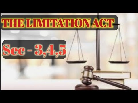 Limitation Act 1963.(Sec 3,4,5)