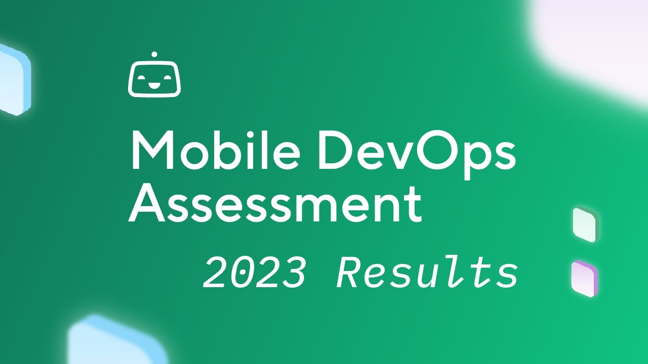 Mobile DevOps Assessment | 2023 Results