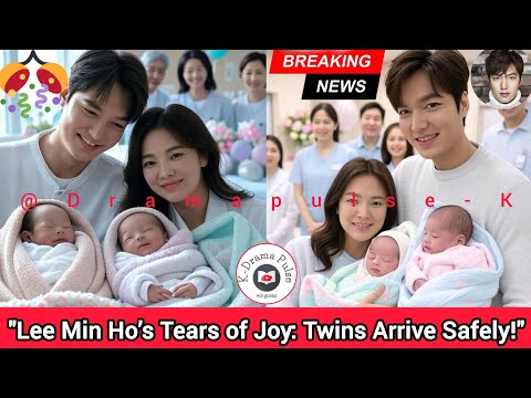 "Heartfelt Moment: Lee Min Ho’s Joy at Hospital as Song Hye Kyo Gives Birth to Twins"