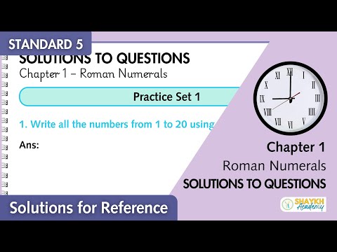 Chapter 1 - Roman Numerals | Class 5 Mathematics | Solutions for Reference