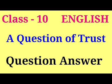 A question of trust question answer | footprints ch 4 question answer | important question
