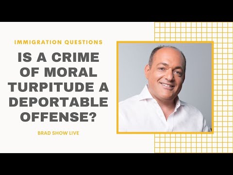 Is a Crime of Moral Turpitude a Deportable Offense? | Free Immigration Law Advice