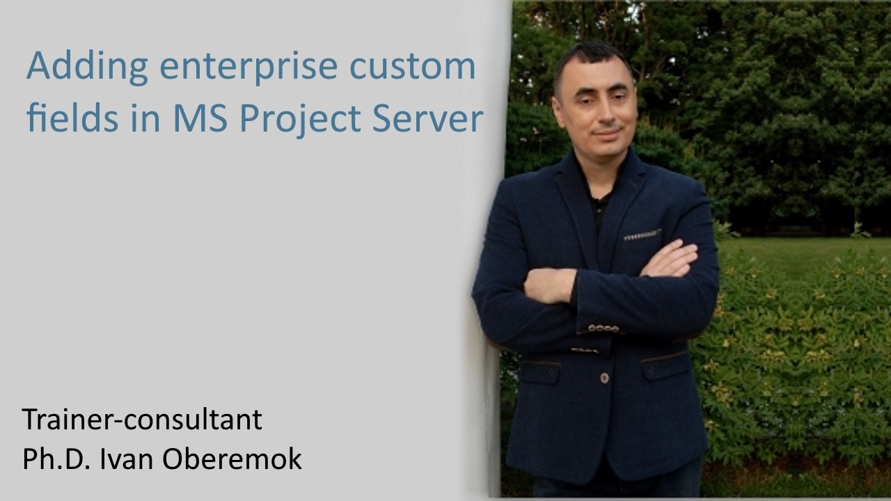 Adding enterprise custom fields in MS Project Server