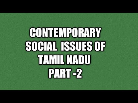 CONTEMPORARY SOCIAL ISSUES OF TAMIL NADU