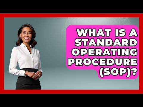 What Is A Standard Operating Procedure (SOP)? - The Time Management Pro