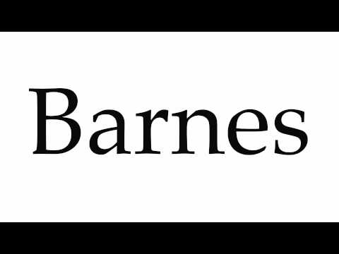 How to Pronounce Barnes