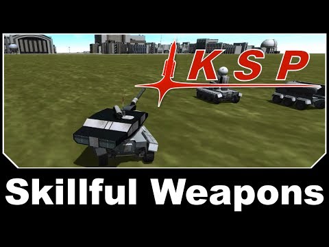 KSP Mods - Skillful Damage & Weapons