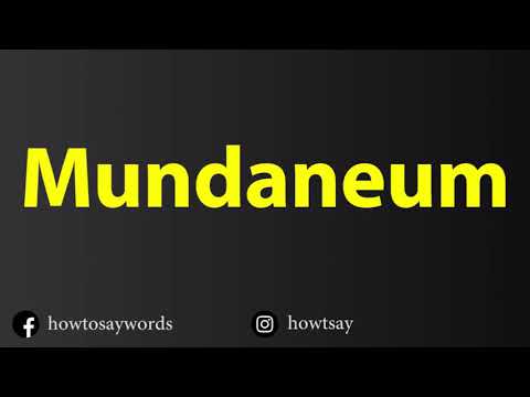 How To Pronounce Mundaneum