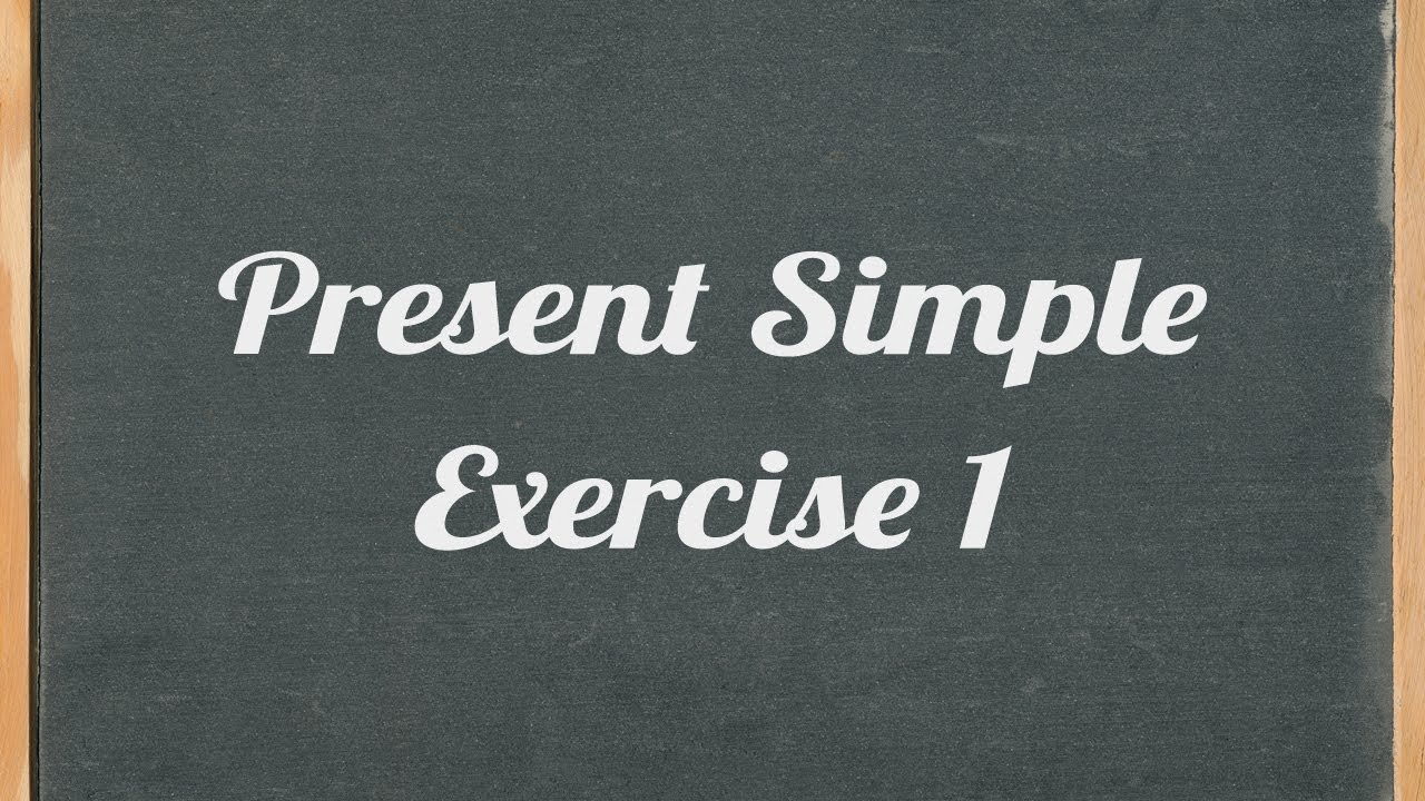 Present Simple exercise - English grammar exercise