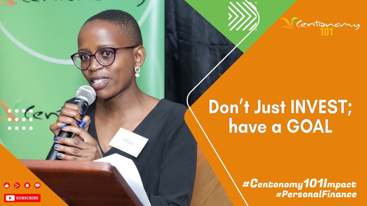 Don’t Just INVEST; Have A GOAL ~ Hilda Mbatha  #centonomy101 #personalfinance #testimonial