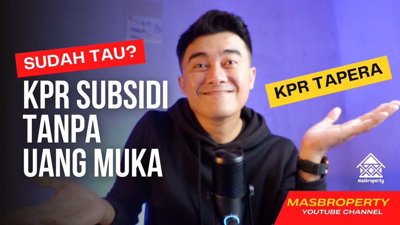 SUDAH TAU BELUM? (KPR TAPERA) KPR SUBSIDI ASN TANPA UANG MUKA
