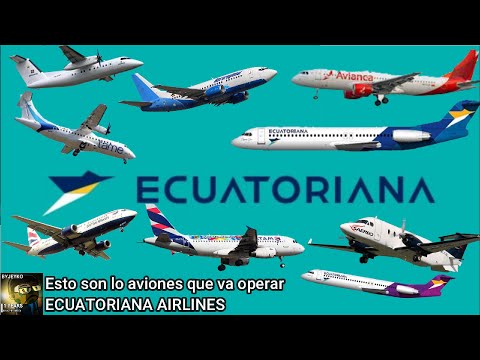 Esto son los 9 Aviones que va Operar Ecuatoriana Airlines🇪🇨