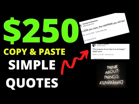 Earn $250 Per Day Copy And Paste Simple Quotes (Make Money Online)