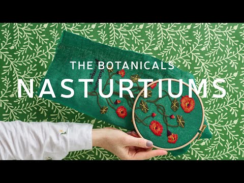 How to Guide | Nasturtiums Embroidery Kit | The Botanicals