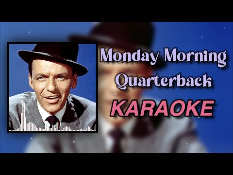 Monday Morning Quarterback (Karaoke)