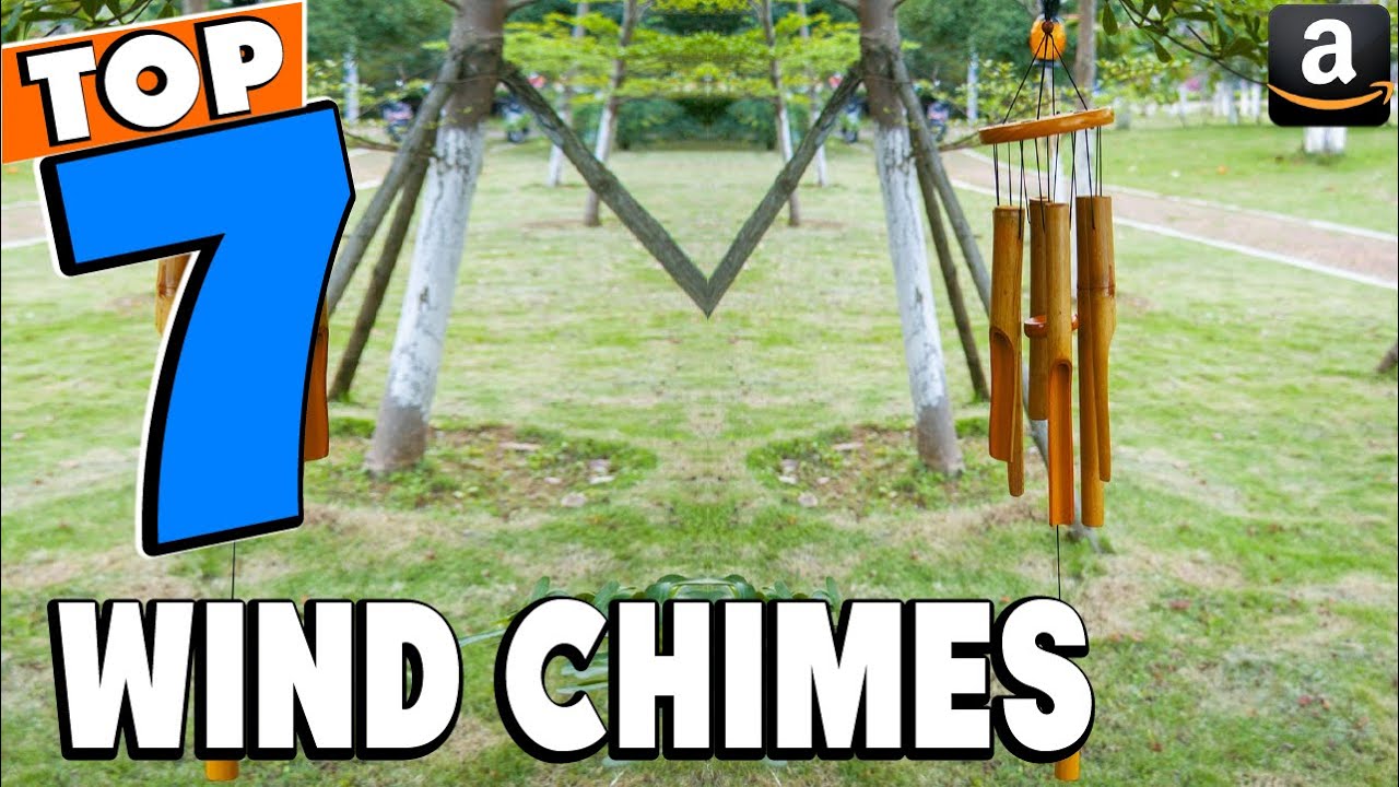 Top 5 Best Wind Chimes Review In 2026