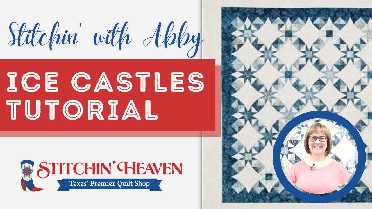 Stitchin' with Abby | Ice Castles Tutorial