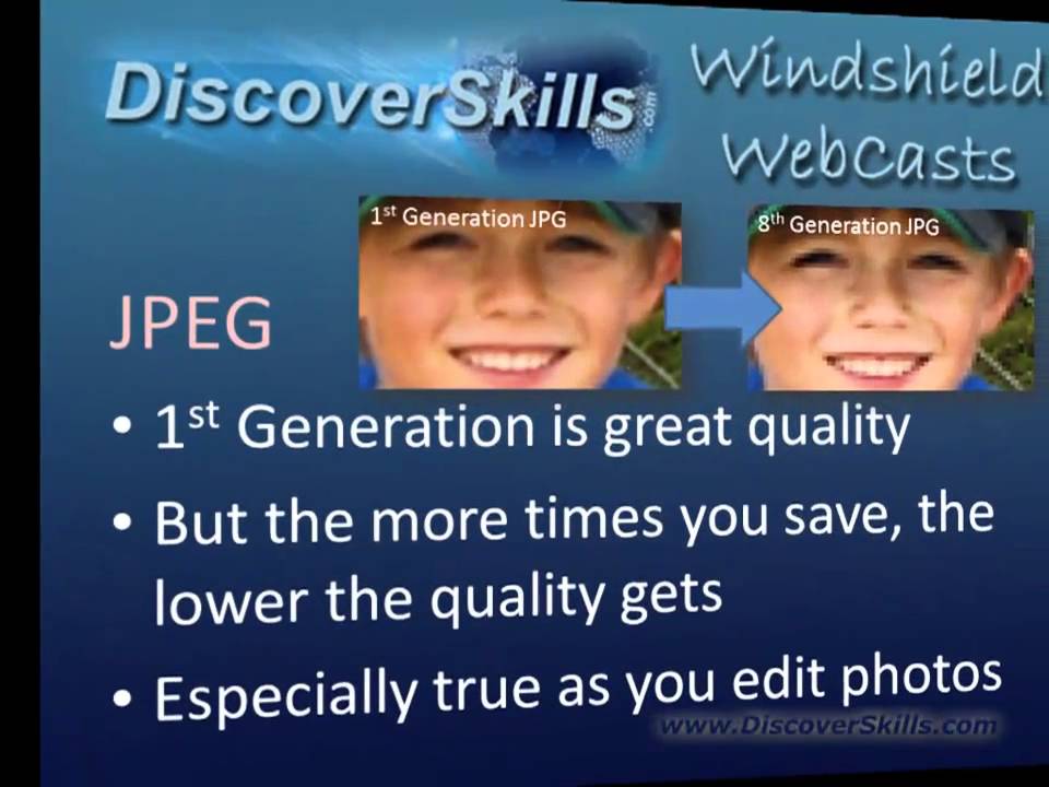 JPEGs - An introduction - DiscoverSkills Learning - Windshield Webcasts