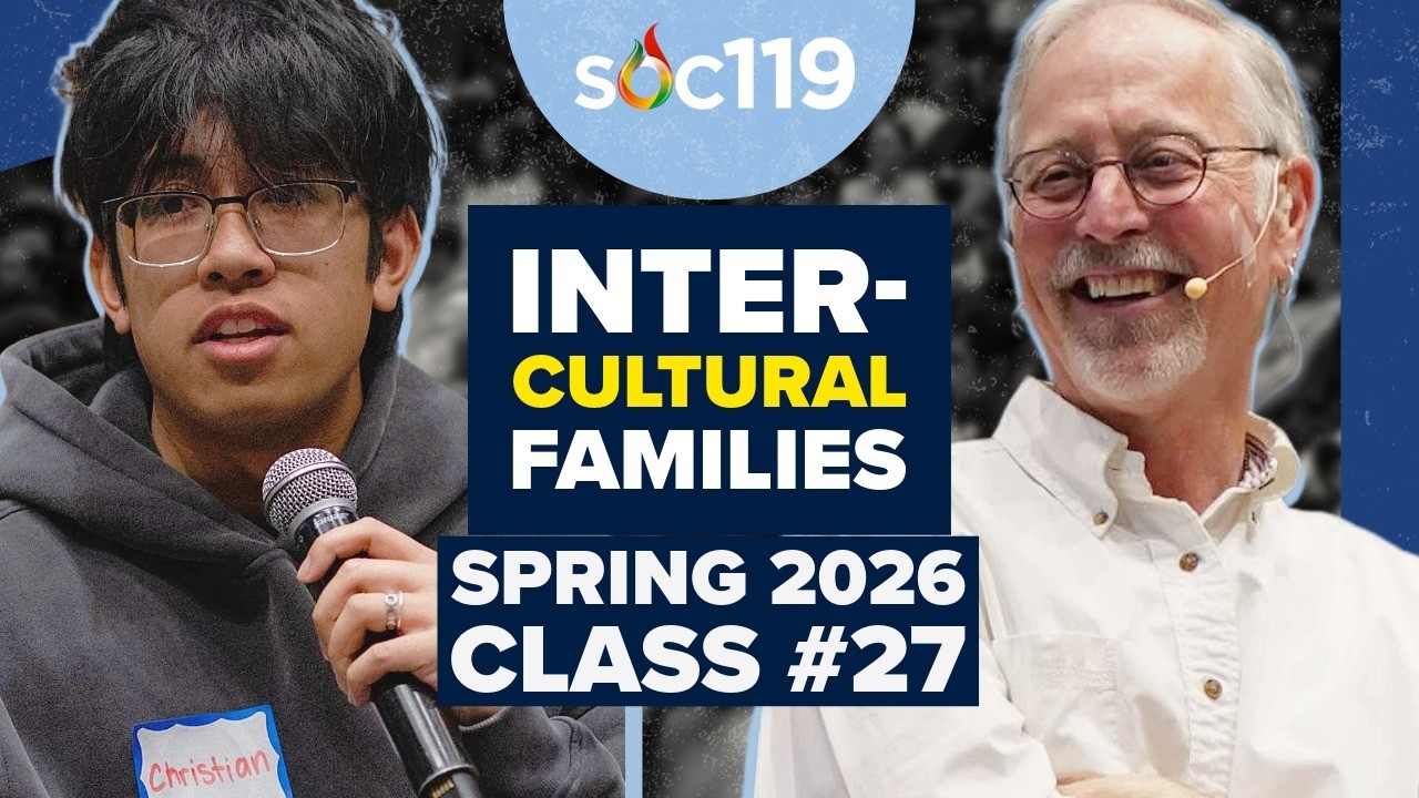 When Two Worlds Collide | The Sociology of Culture Clash | 26SP Class #27 Full Lecture