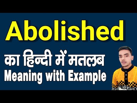 abolished meaning in hindi | abolished ka matlab kya hota hai | word meaning in hindi