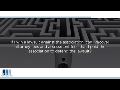 If I win a lawsuit against the association, can I recover attorney fees and assessment fees that...
