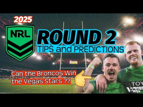 NRL Round 2 Tips & Predictions 2025 | Who Wins This Weekend? Upsets & Best Picks!