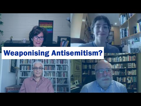 Weaponing Antisemitism? – A Conversation About the IHRA Working Definition of Antisemitism