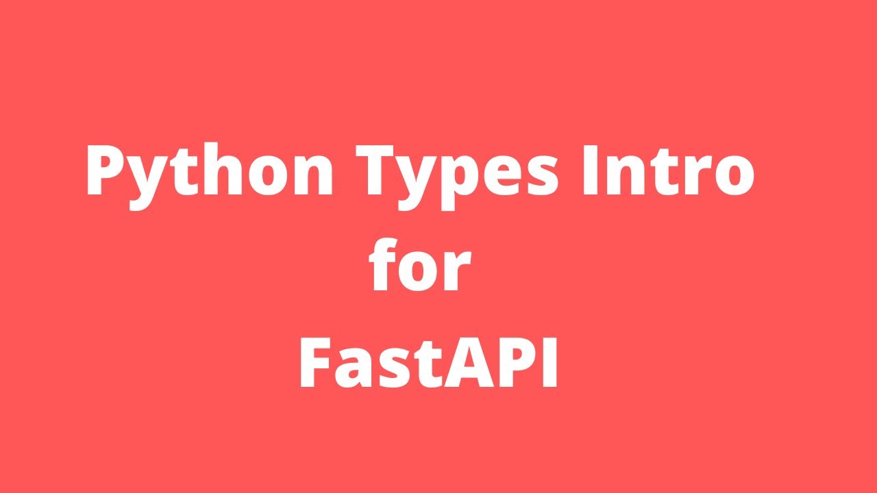 FastAPI | Python Types Intro