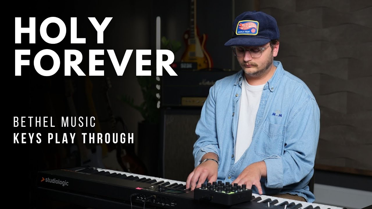 Holy Forever - Bethel Music - Keys Play Through // MainStage Patch