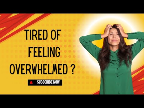 How to Tame Overwhelm and Feel Better - Good Life Counseling and Training